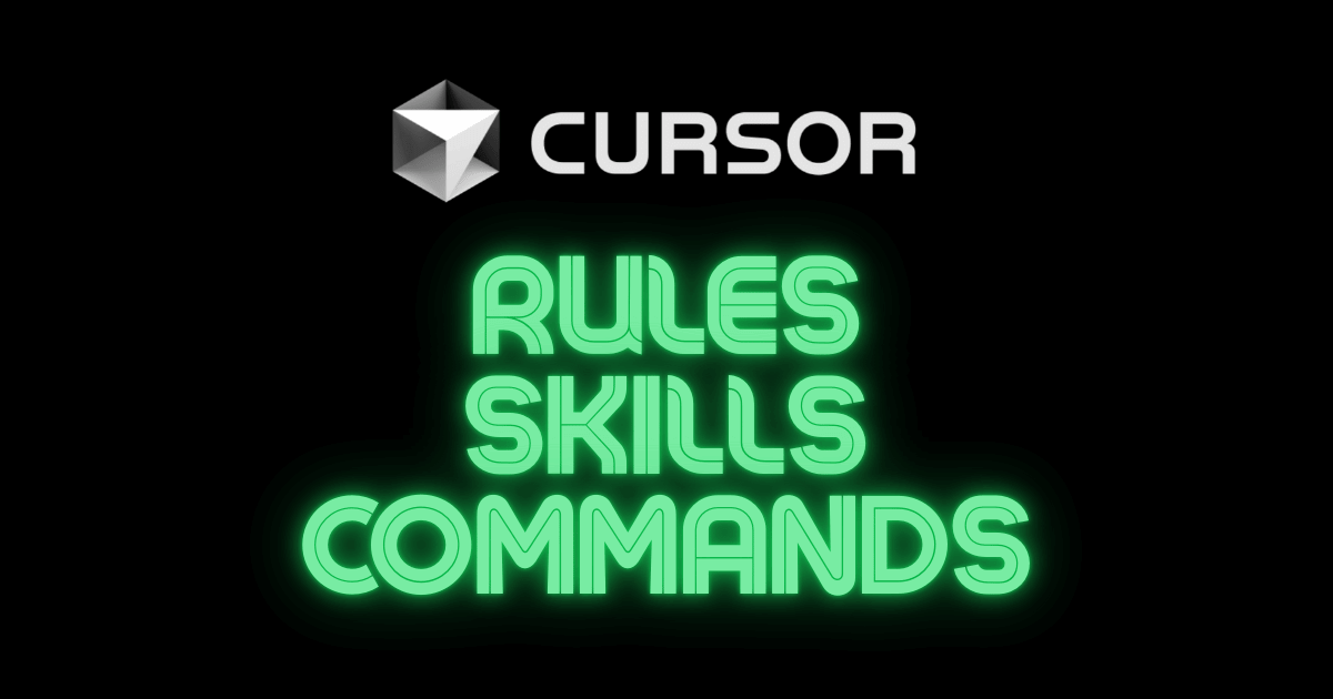 Cursor Rules, Skills, and Commands, Oh My! When to Use Each | iBuildWith.ai